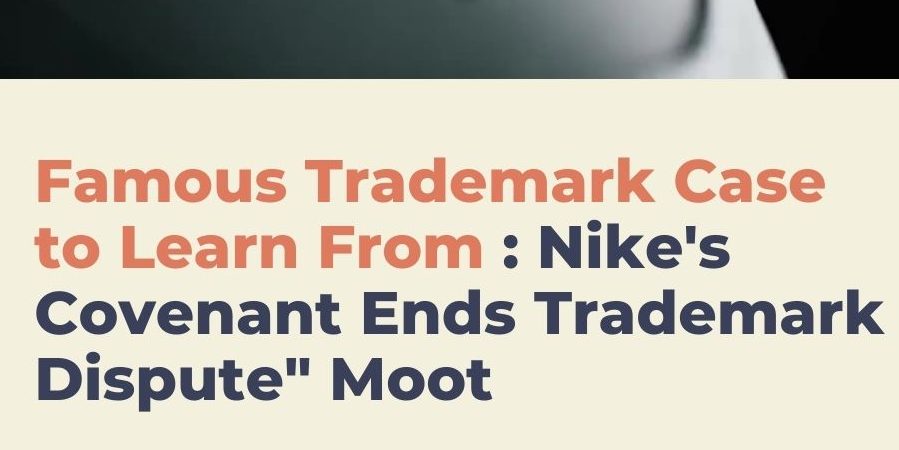 Famous Trademark Case to Learn From | Nike's Covenant Ends Trademark ...